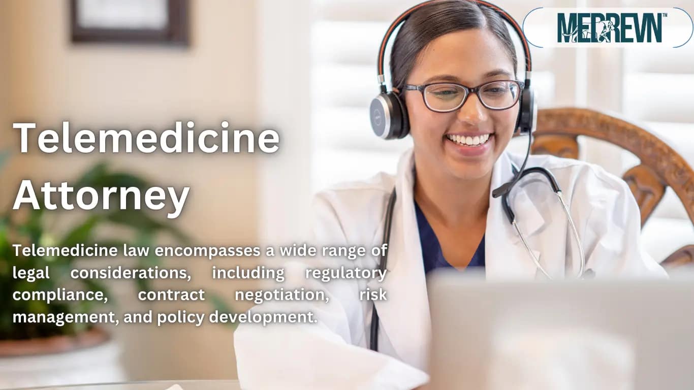 The Best Role of Telemedicine Attorney: Empowering Telemedicine ...