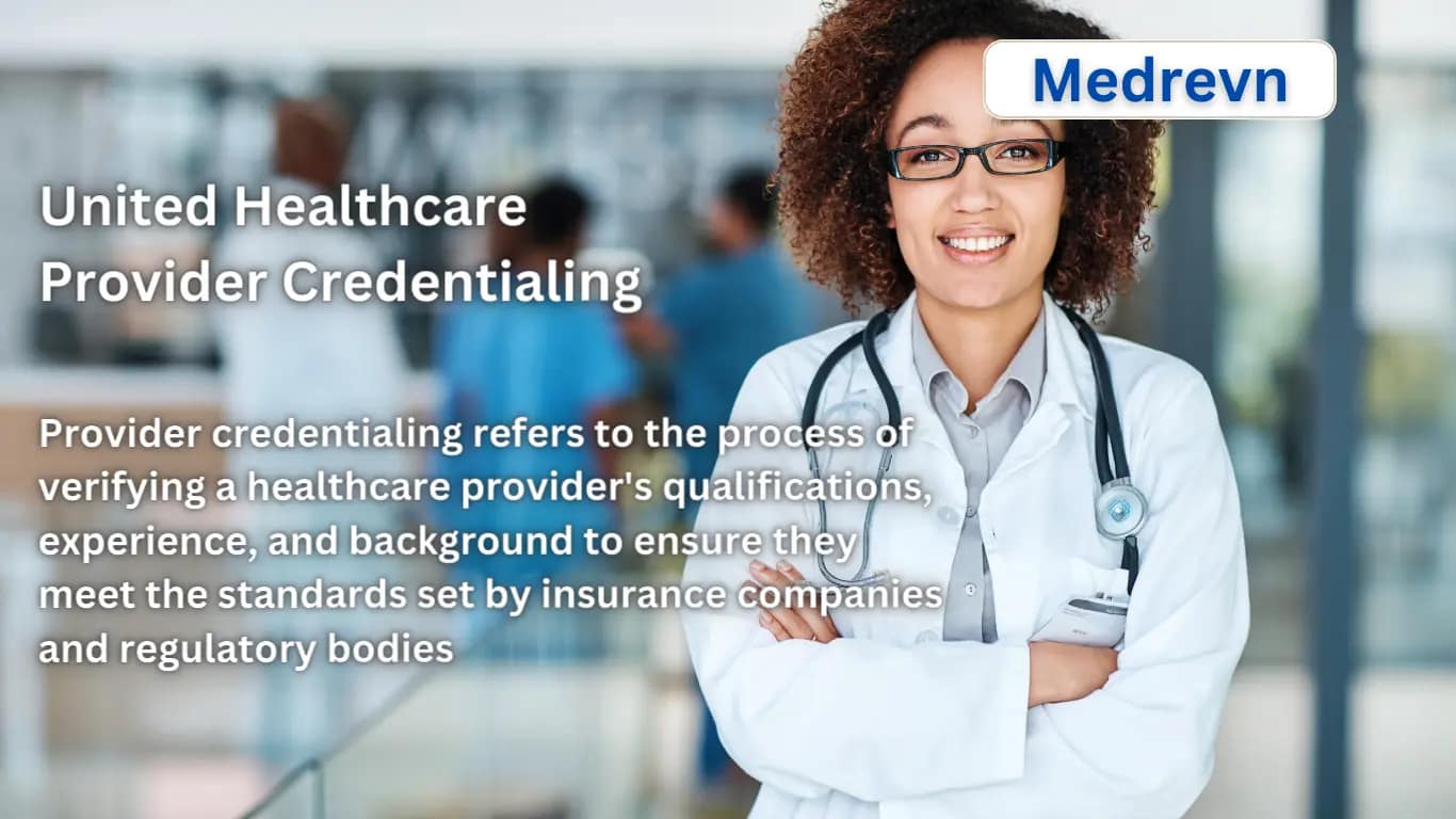 Unlocking the Power of United Healthcare Provider Credentialing with ...