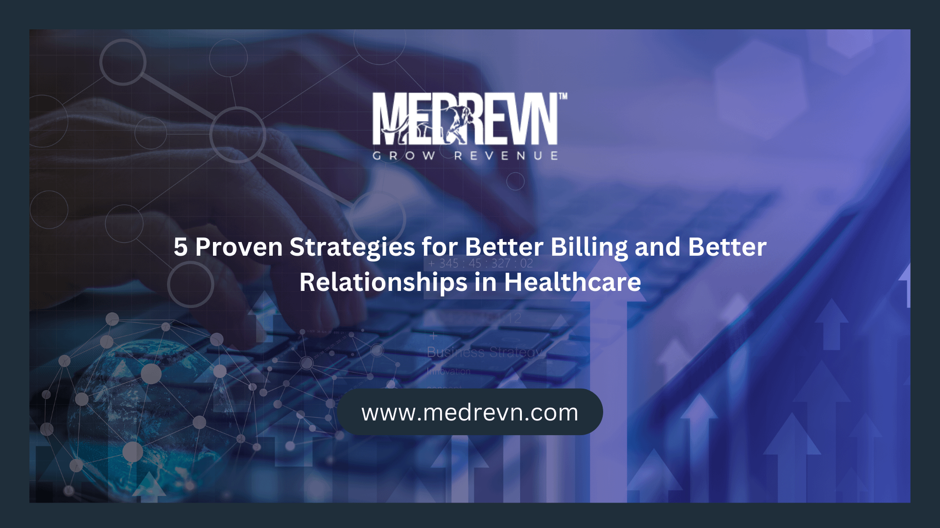 5 Proven Strategies for Better Billing and Better Relationships in ...