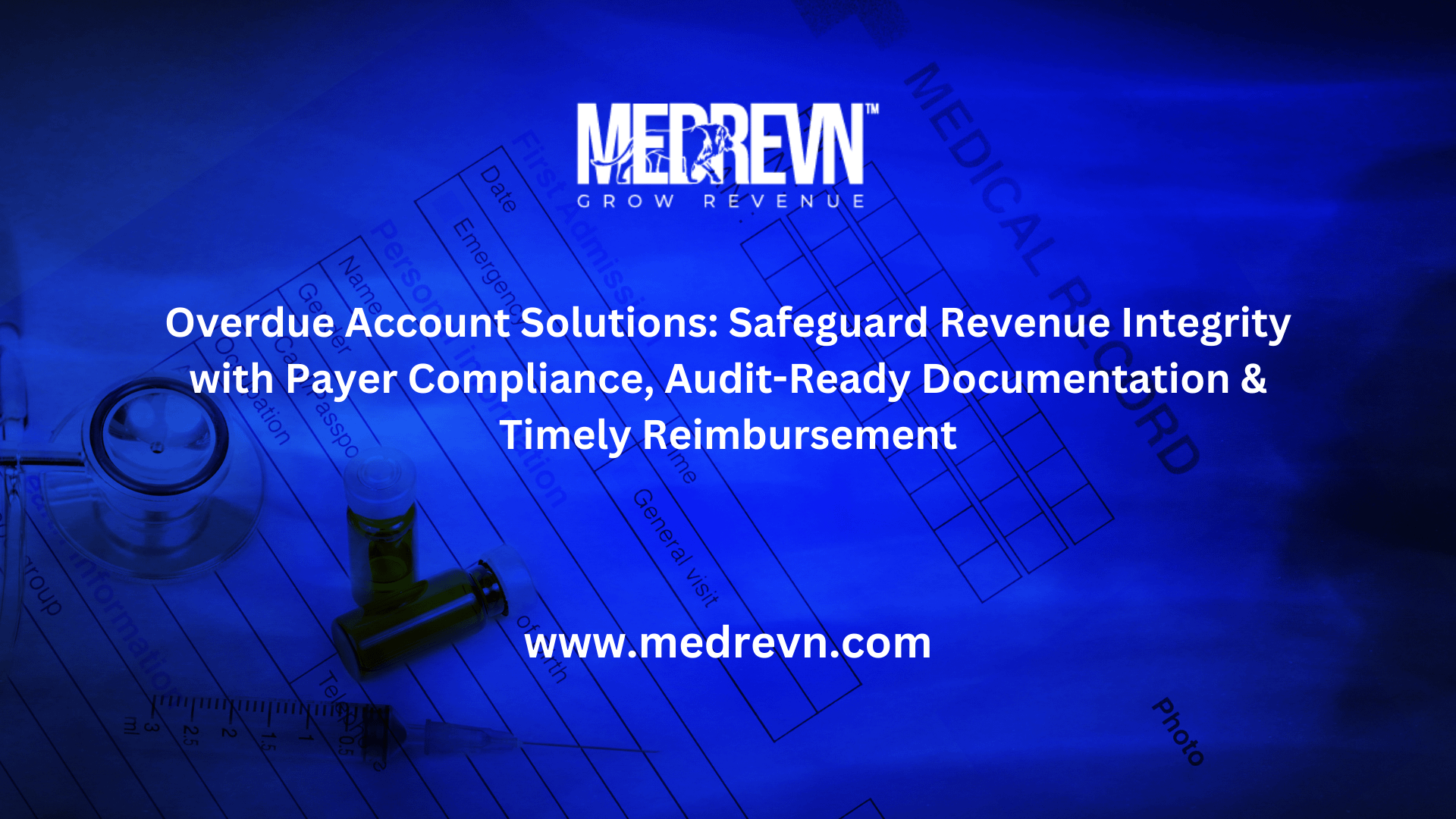 Overdue Account Solutions: Safeguard Revenue Integrity with Payer Compliance, Audit-Ready ...