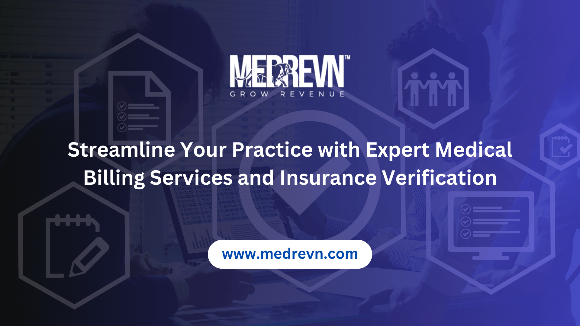 Streamline Your Practice with Expert Medical Billing Services and Insurance Verification - MEDREVN