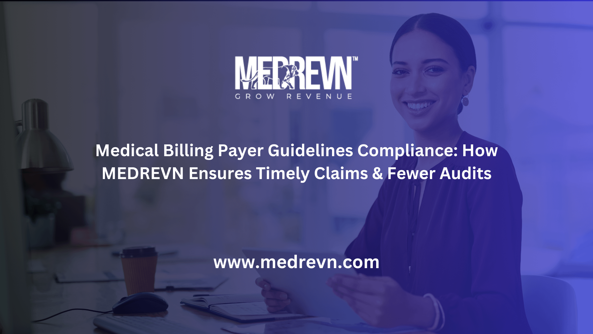 Medical Billing Payer Guidelines Compliance: How MEDREVN Ensures Timely Claims & Fewer Audits ...